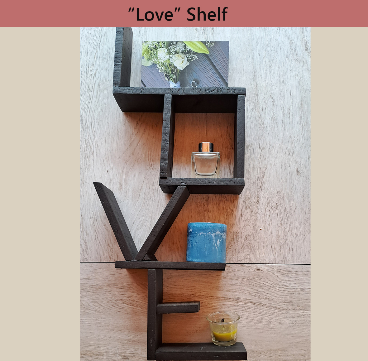 "Love" Shelf - Bits and Bobs